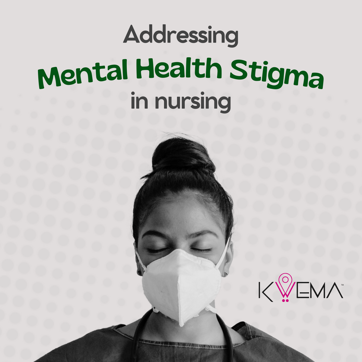 Addressing Mental Health Stigma in Nursing – Kwema Inc.