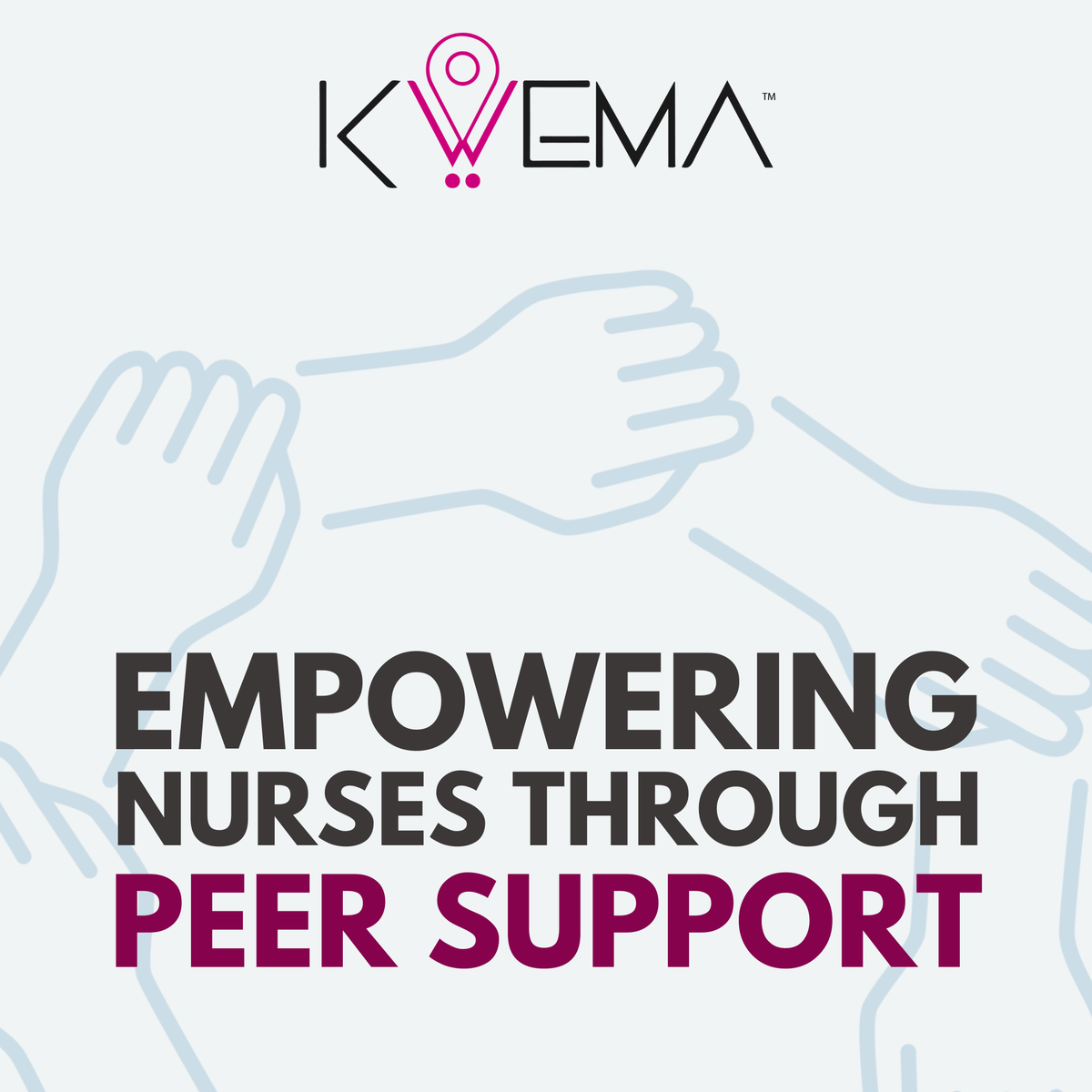 Empowering Nurses Through Peer Support – Kwema Inc.