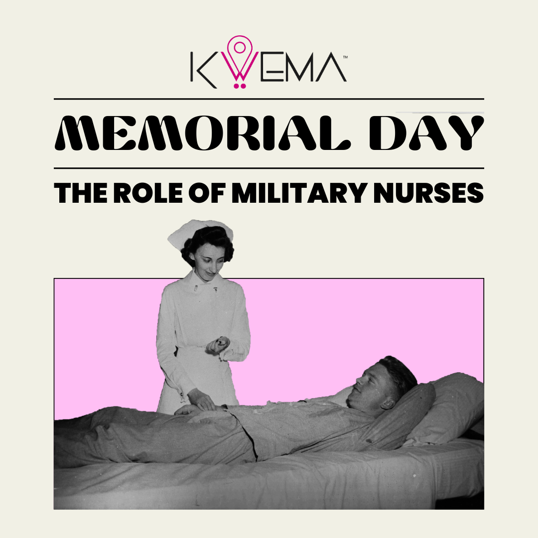 Memorial day: The Role of Military Nurses – Kwema Inc.